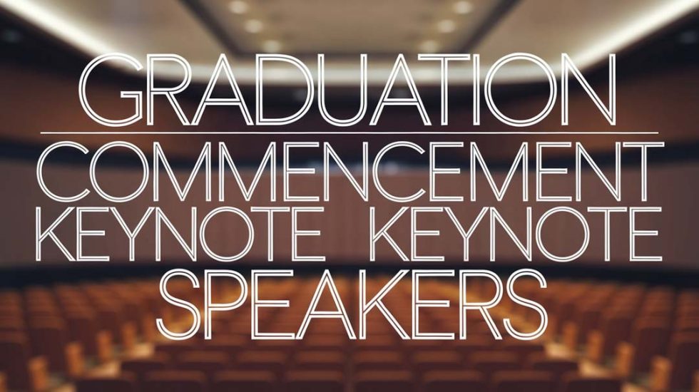Graduation & Commencement Keynote Speakers - Keynote Speaker Agency Bureau